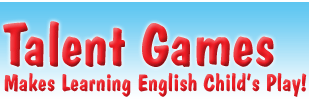 Talent Games - Makes Learning English Child's Play!